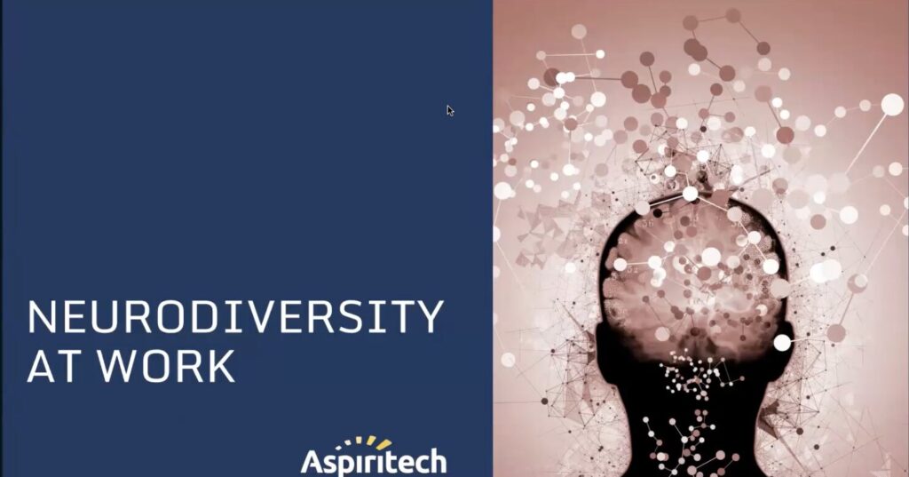 Three Ways to Build a Neuroinclusive Workplace in 2024 – Aspiritech